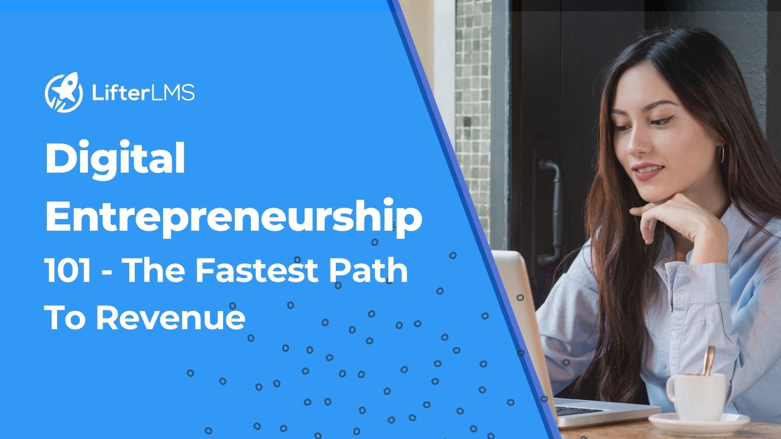 Digital Entrepreneurship 101: The Fastest Path to Revenue ...